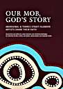 Our Mob, God's Story (Book) - Creative Spirits